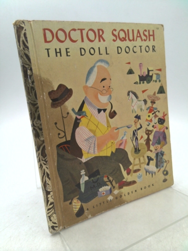 Doctor Squash the Doll Doctor (Little Golden Book #157) A First Edition ...