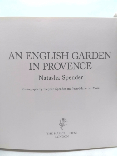 An English Garden in Provence by Natasha Spender: Good Hardcover (1999 ...
