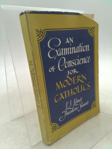 An Examination of Conscience for Modern Catholics von L. J. & Suavet ...