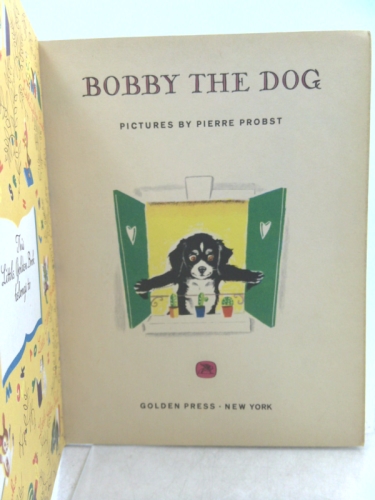 Bobby the Dog [A Little Golden Book]: Good Unknown Binding ...