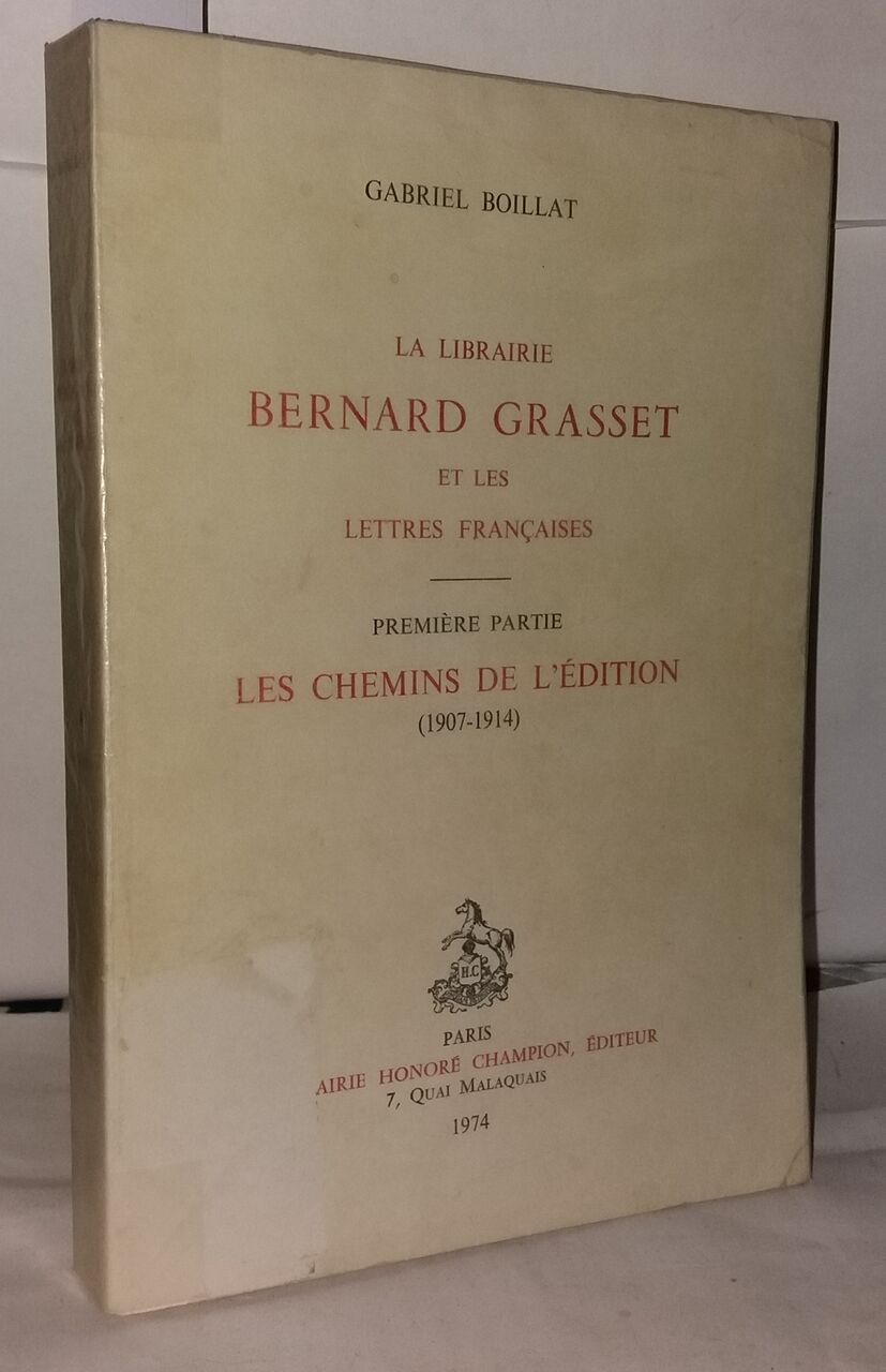 La librairie de Bernard Grasset et les lettres françaises - Première ...