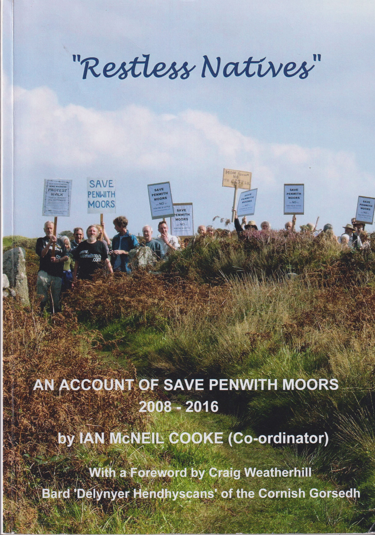 Restless Natives - An Account of Save Penwith Moors 2008-2016 by McNeil ...