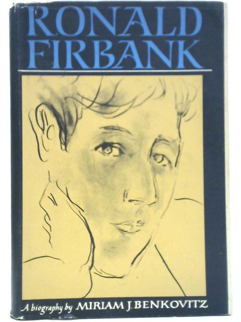 Ronald Firbank - A Biography by Miriam J. Benkovitz: Good (1969 ...