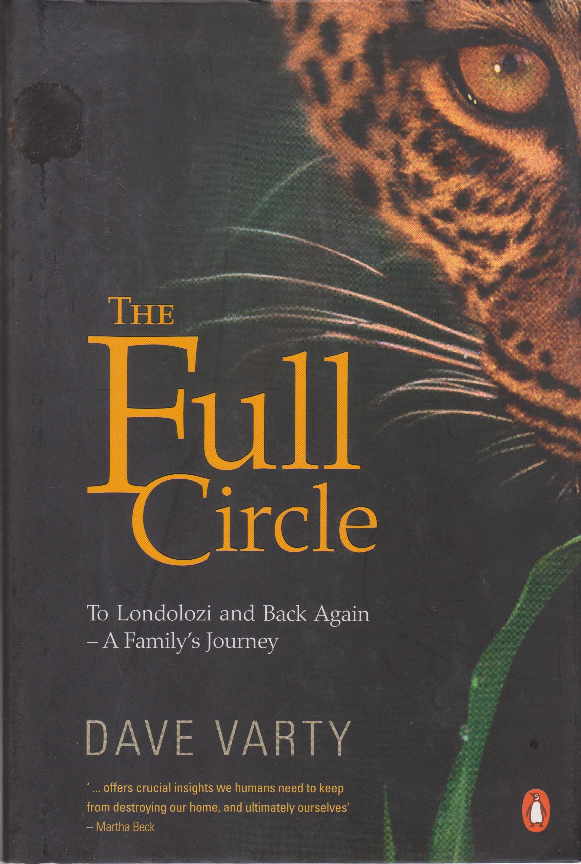 The Full Circle - To Londolozi and Back Again - A Family's Journey by ...