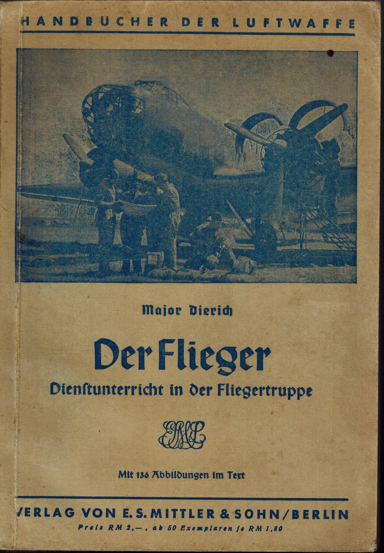 Der Flieger. Dienstunterricht in der Fliegertruppe. von Fritz-Herbert ...