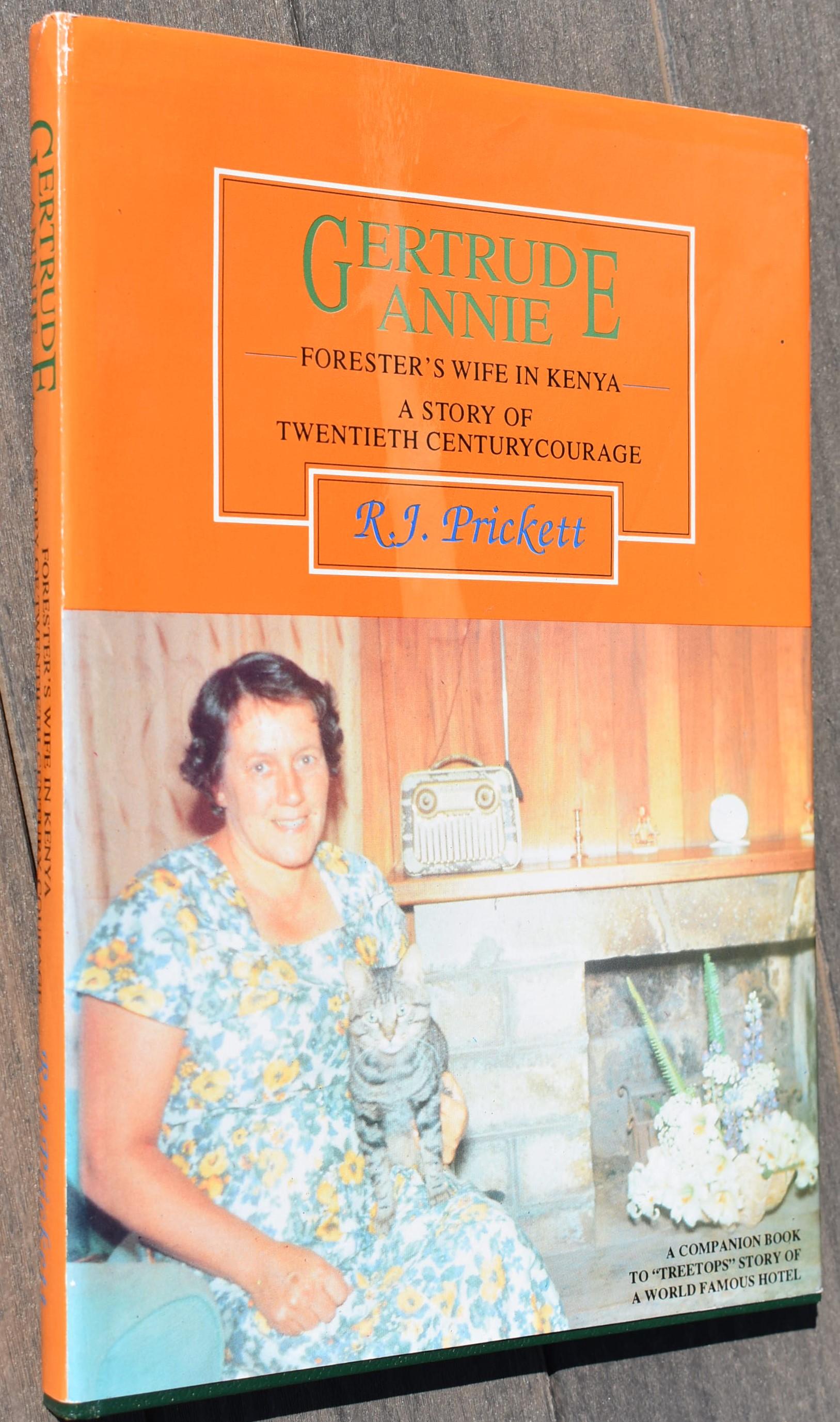 GERTRUDE ANNIE Forester's Wife In Kenya A Story Of Twentieth Century ...