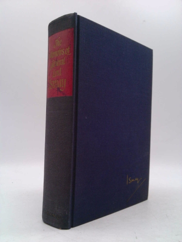 The memoirs of General Lord Ismay by Ismay, Hastings Lionel Ismay: Very ...