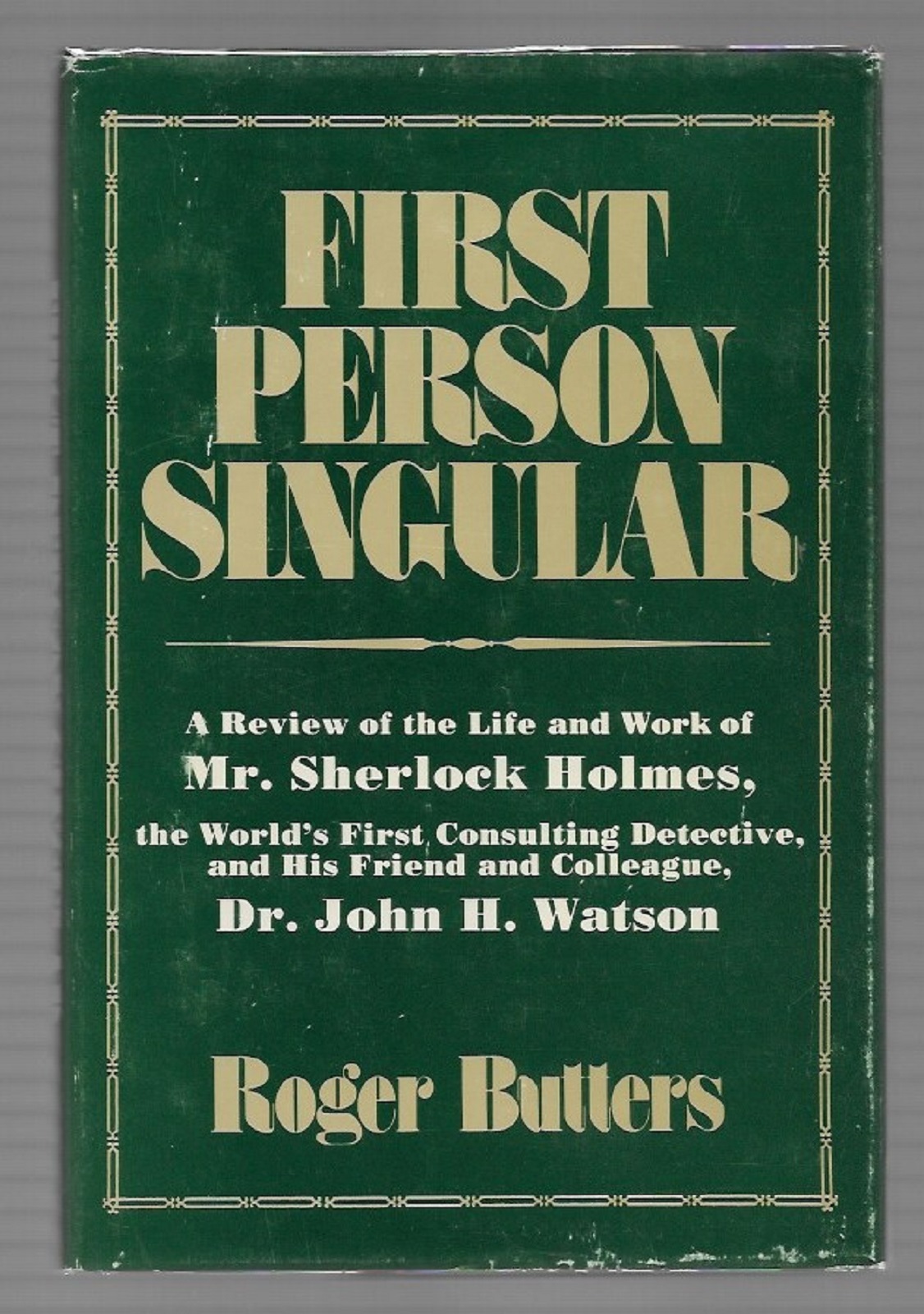 First Person Singular: A review of the life and work of Mr. Sherlock ...