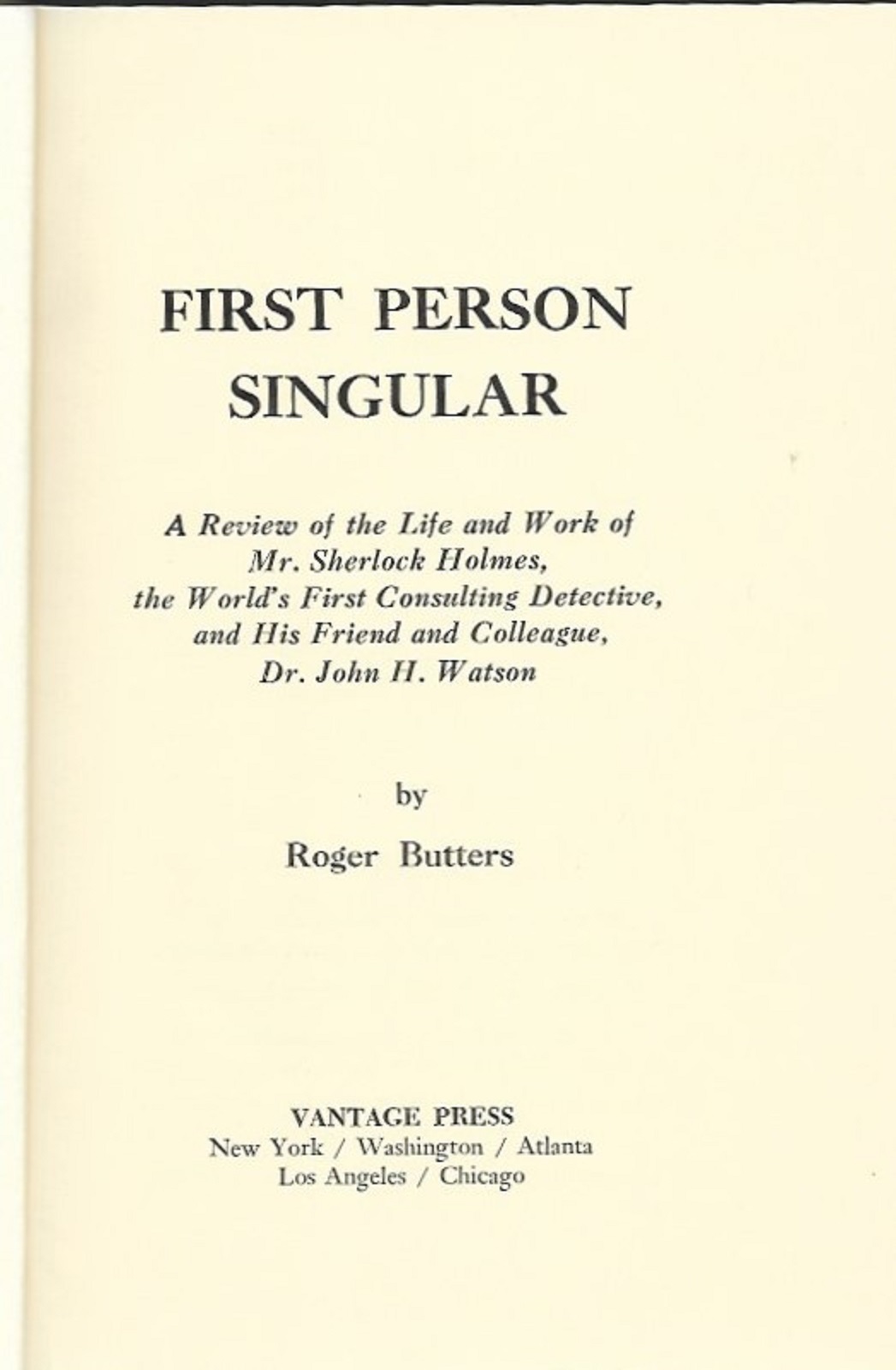 First Person Singular: A review of the life and work of Mr. Sherlock ...