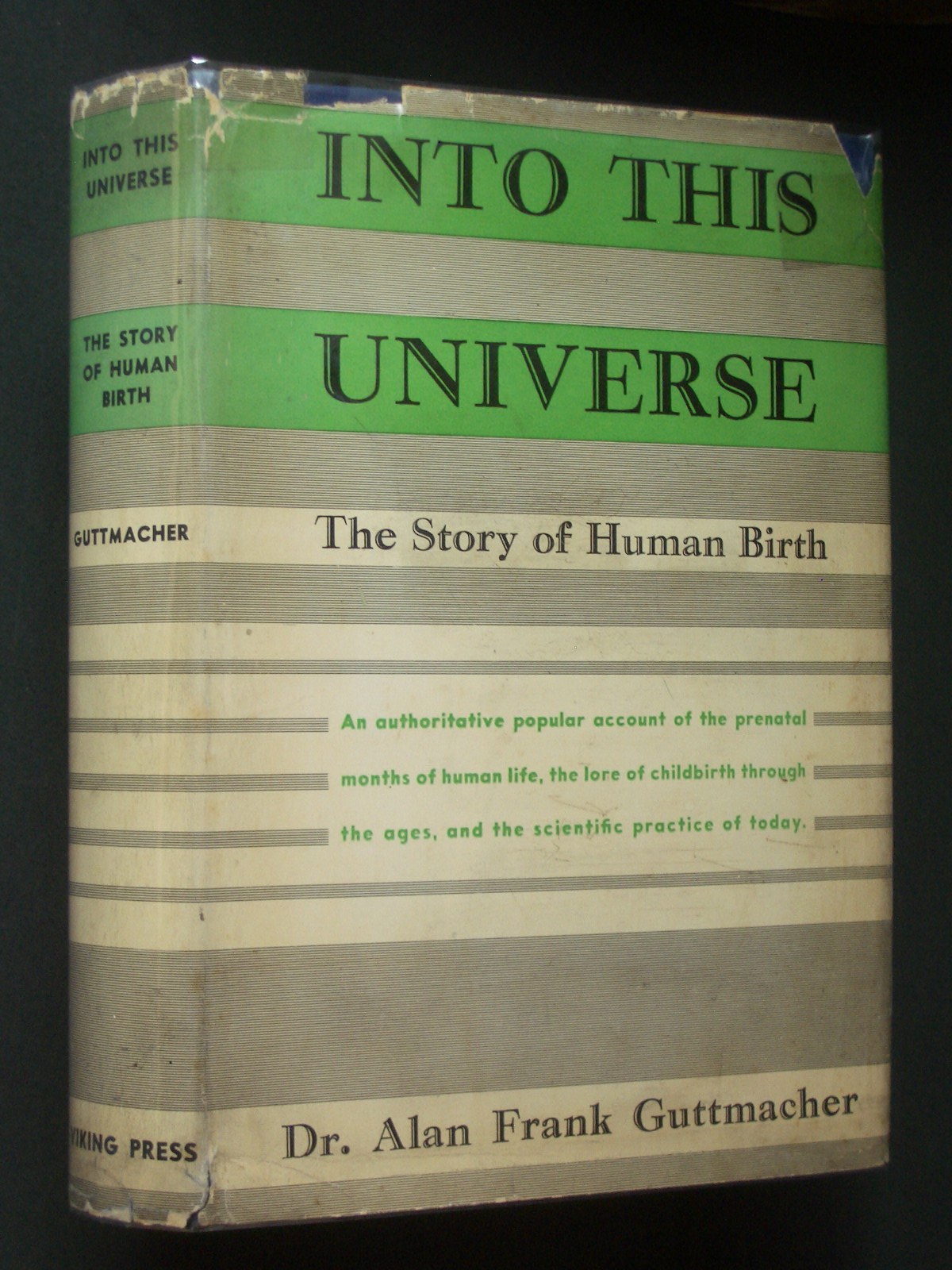 Into This Universe: The Story of Human Birth by Guttmacher, Dr. Alan ...