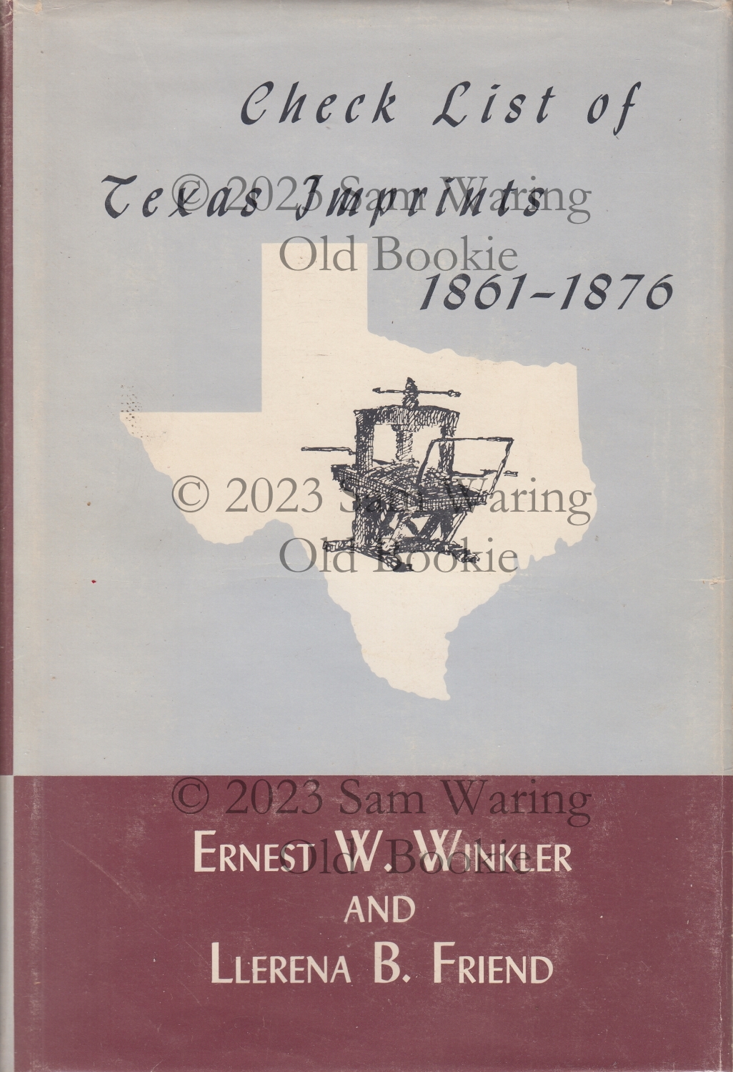 Check list of Texas imprints 1861 - 1876 by Winkler, Ernest W.; Friend ...