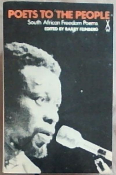Poets to the People: South African Freedom Poems (African Writers ...