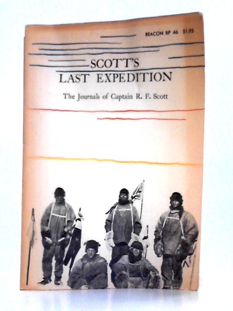 Scott's Last Expedition by Leonard Huxley: Fair (1957) | World of Rare ...