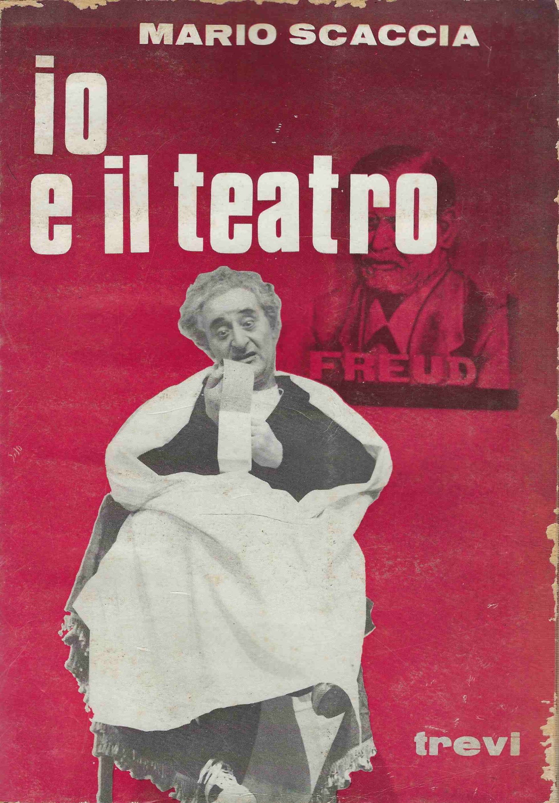 Io e il teatro by Mario Scaccia: (1978) Signed by Author(s) | DRBOOKS