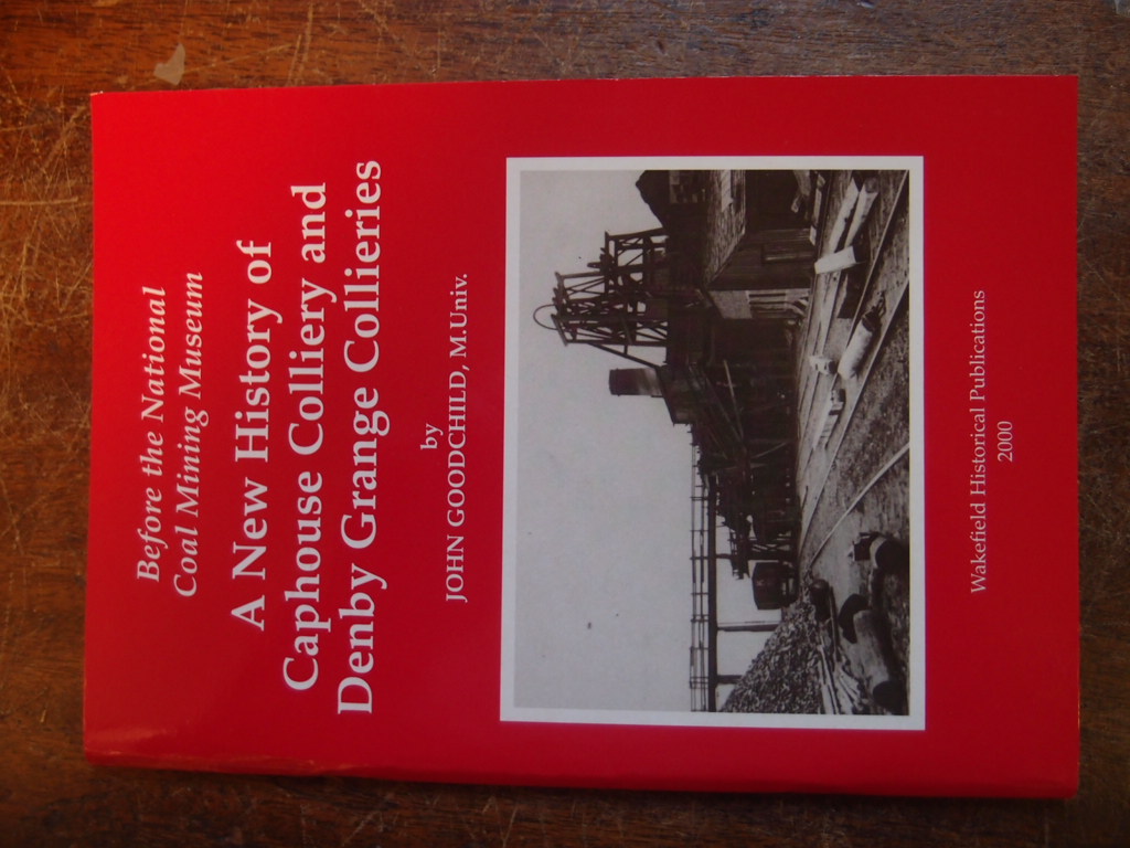 Before the National Coal Mining Museum A New History of Caphouse ...