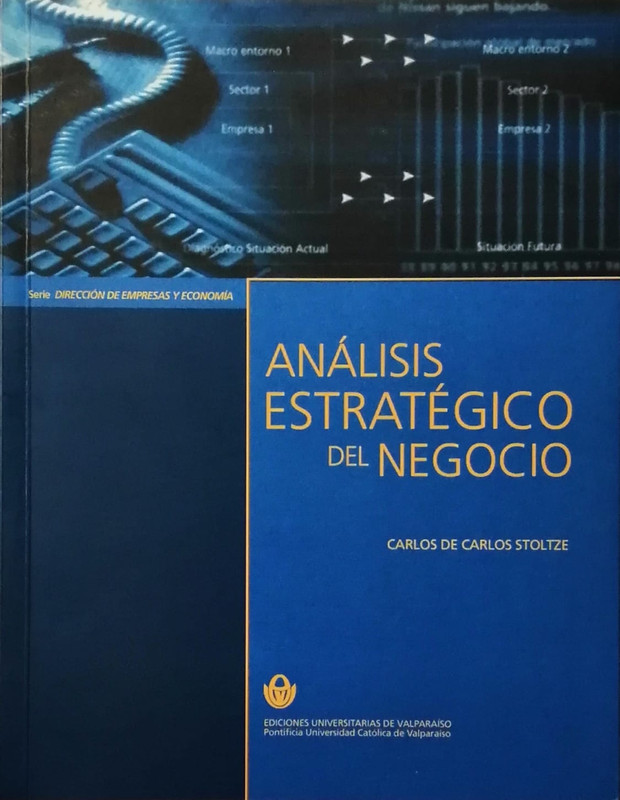 ANALISIS ESTRATEGICO DEL NEGOCIO 1/ED. 2004 by DE CARLOS STOLTZE ...