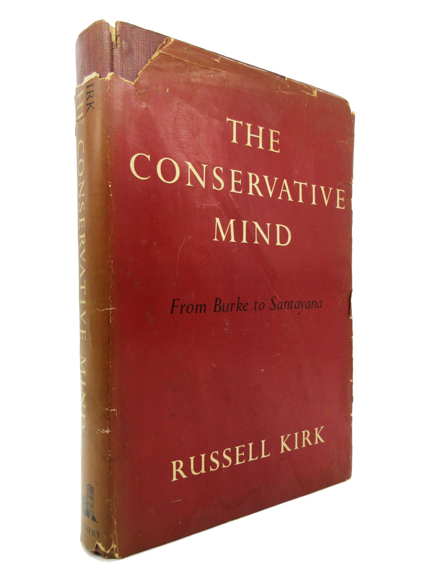 The Conservative Mind: From Burke to Santayana by Kirk, Russell: Very ...