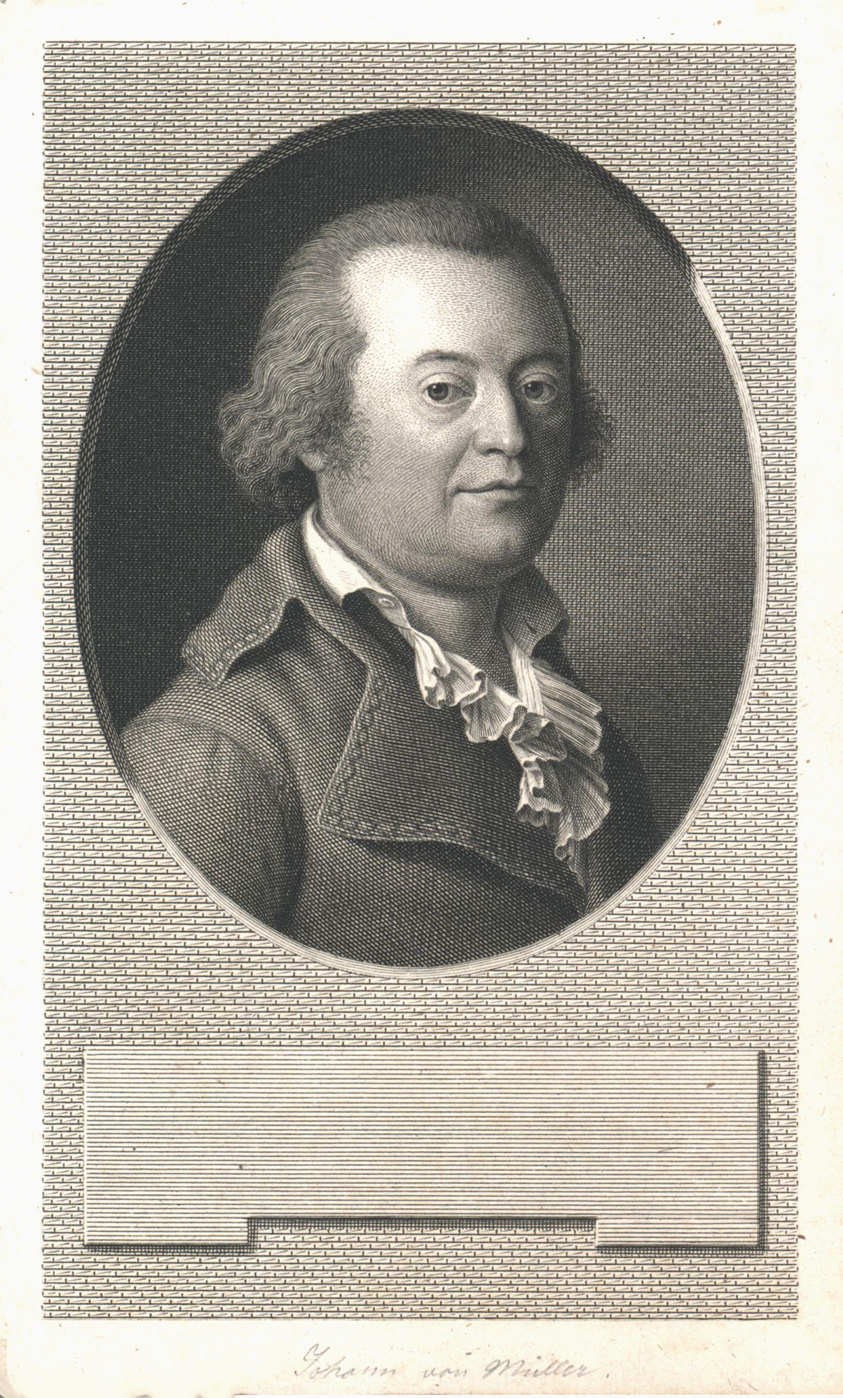 Johannes von Müller (Schaffhausen 03. 01. 1752 - 29. 05. 1809 Kassel ...