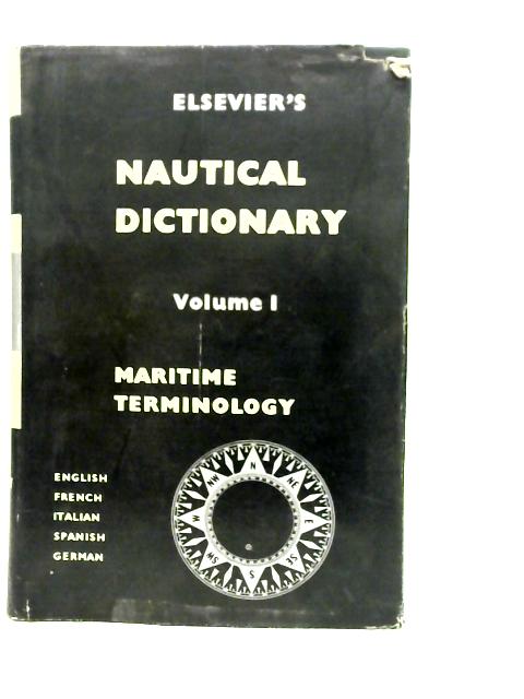 Elsevier's Nautical Dictionary Maritime Terminology: English, French ...