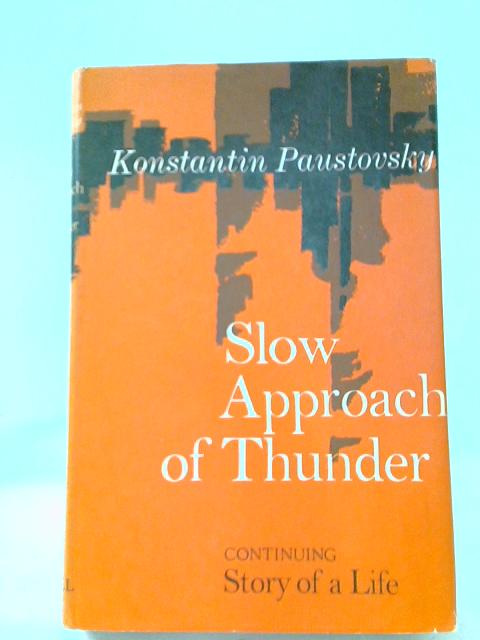 Slow Approach of Thunder von Konstantin Paustovsky: Good (1965) | World ... Slow Approach of Thunder von Konstantin Paustovsky: Good (1965) | World ...
