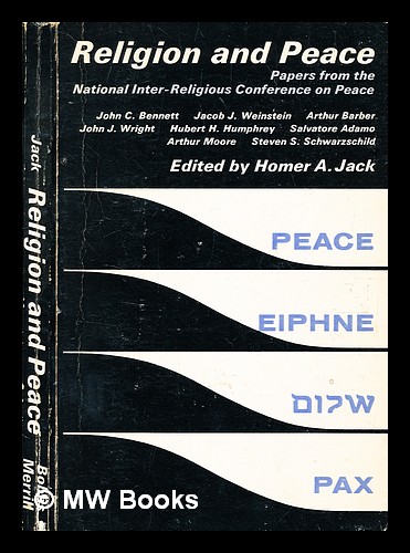 Religion and peace. Papers from the National Inter-Religious Conference ...