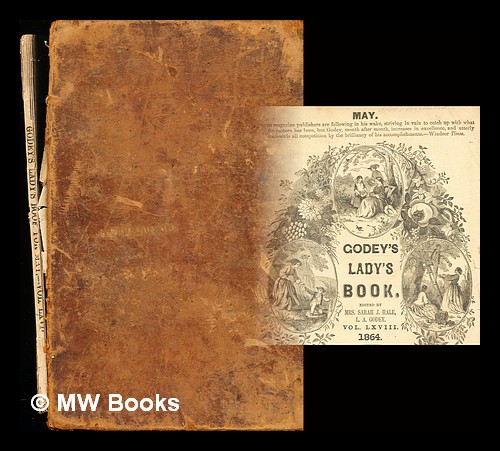 Godey's Lady Book and Magazine: Philadelphia, May, 1864 by Hale, Mrs ...