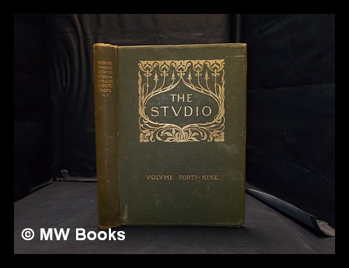 The studio: an illustrated magazine of fine and applied art Volume ...