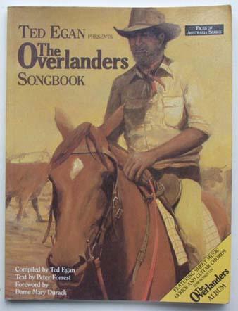 The overlanders songbook. by Egan, Ted: soft cover (1984) 1st edition. | Lost and Found Books