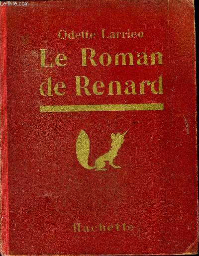 Le roman de renard by Larrieu Odette: bon Couverture rigide (1925) | Le ...