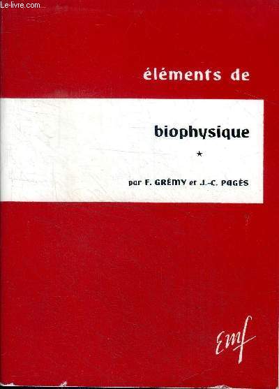 Eléments de biophysique et de physique médicale Tome 1 Physique ...