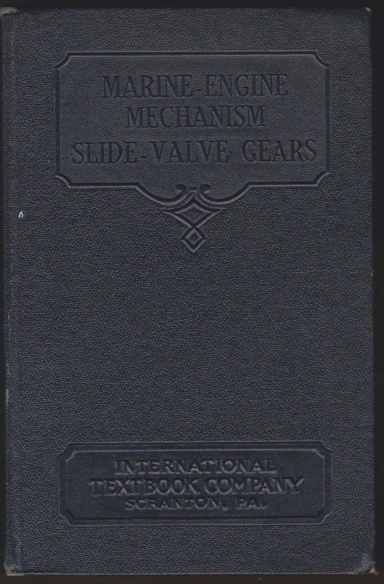MARINE-ENGINE MECHANISM SLIDE-VALVE GEARS Marine-Engine Mechanism ...