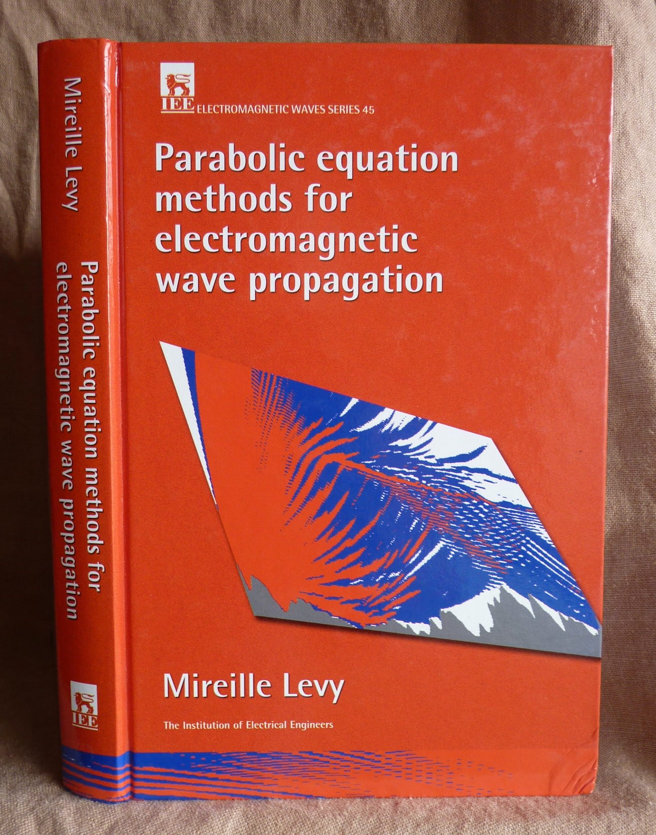 Parabolic Equation Methods for Electromagnetic Wave Propagation ...