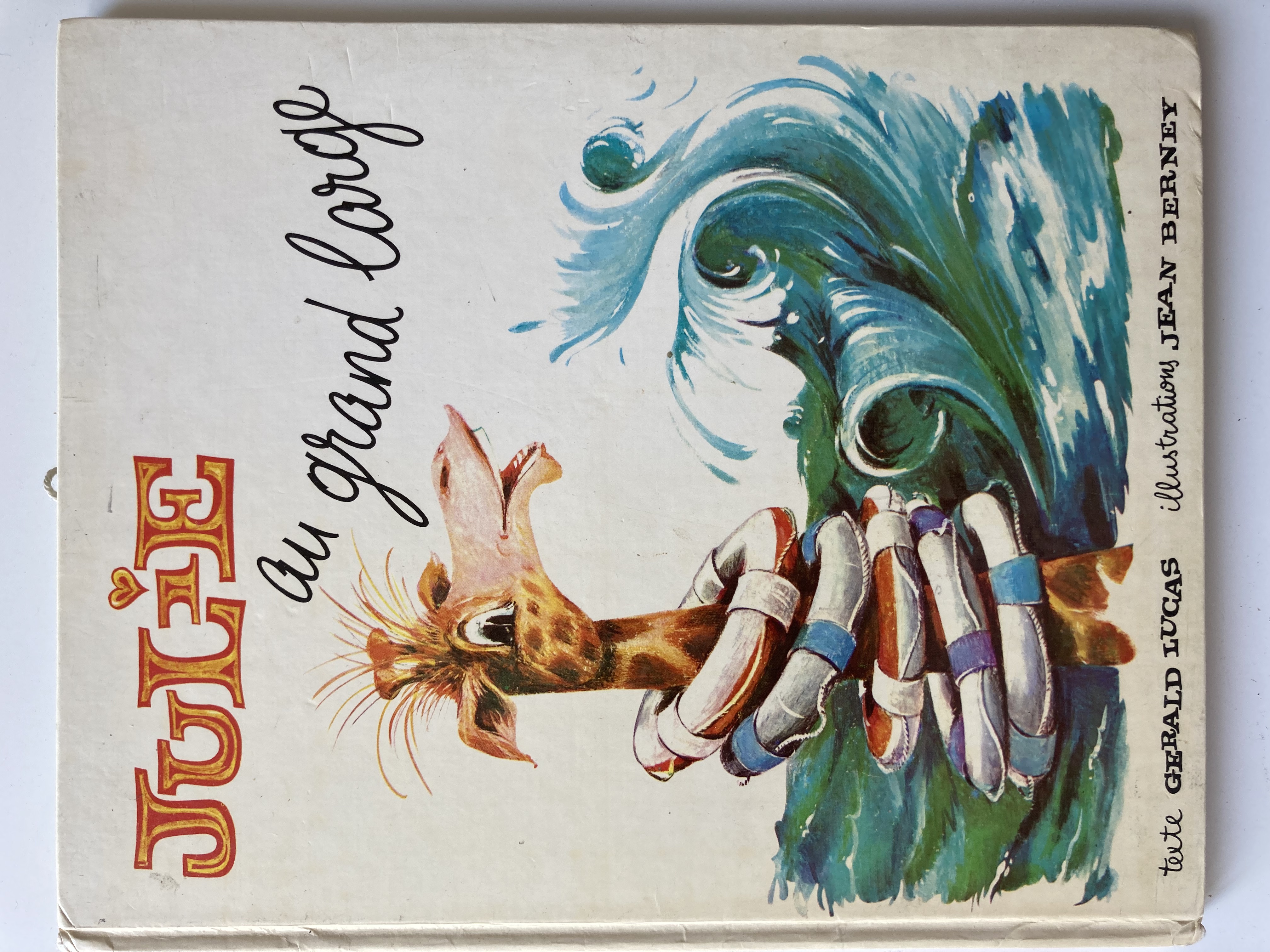 Julie au grand large by Gerald Lucas, texte; Jean Berney, illustrations ...