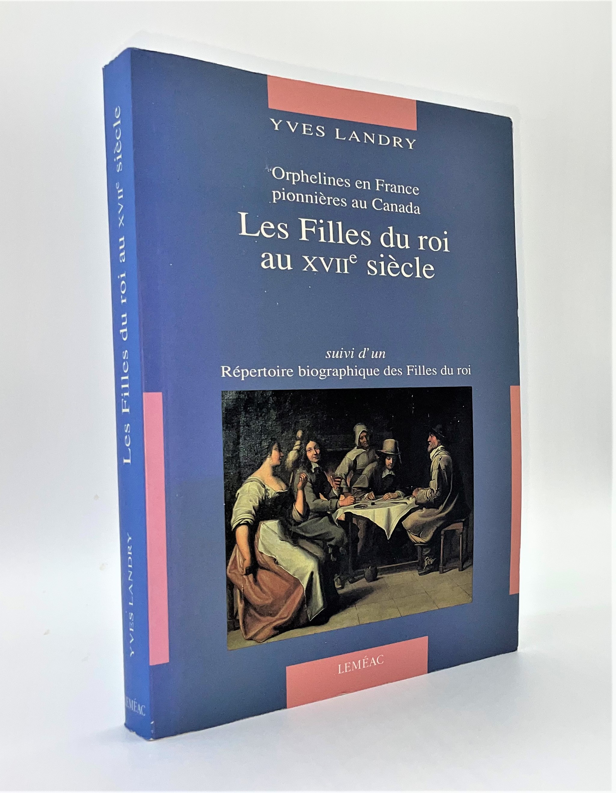 Les Filles du roi au XVIIe (17e) siècle. Suivi d'un : Répertoire ...