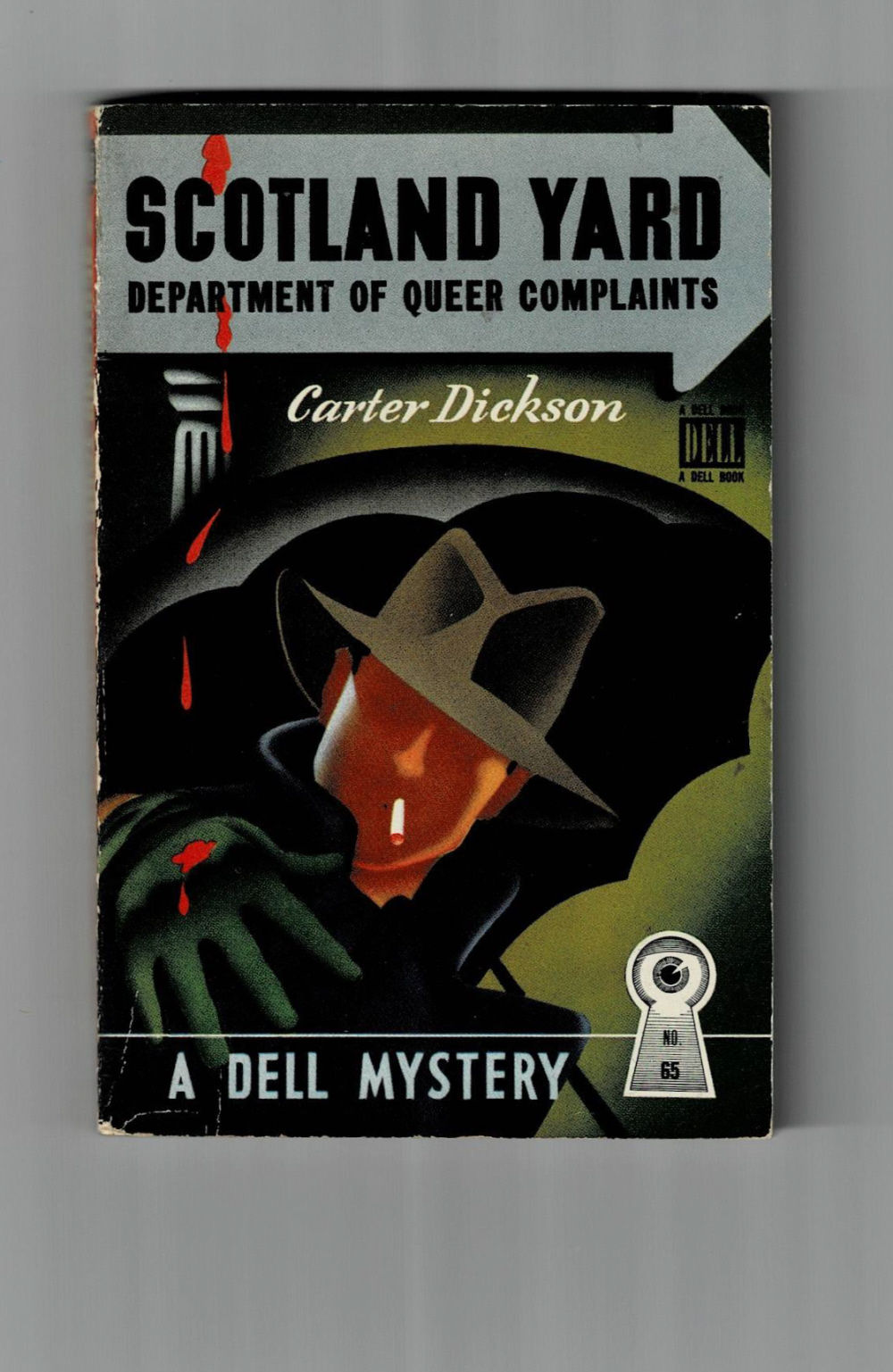 SCOTLAND YARD: THE DEPARTMENT OF QUEER COMPLAINTS. by Dickson, Carter ...