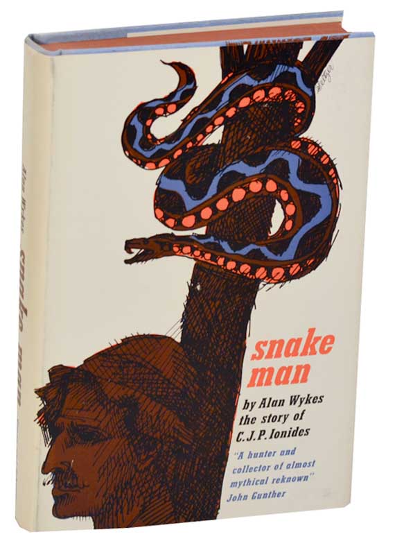 Snake Man: The Story of C.J.P Ionides by WYKES, Alan: (1961) | Jeff ...