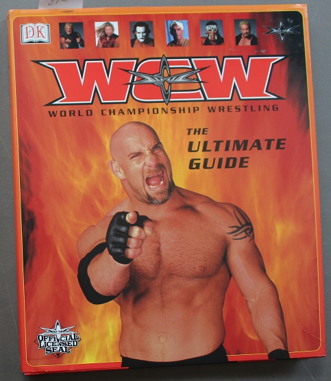WCW World Championship Wrestling: The Ultimate Guide (wrestling ); by ...