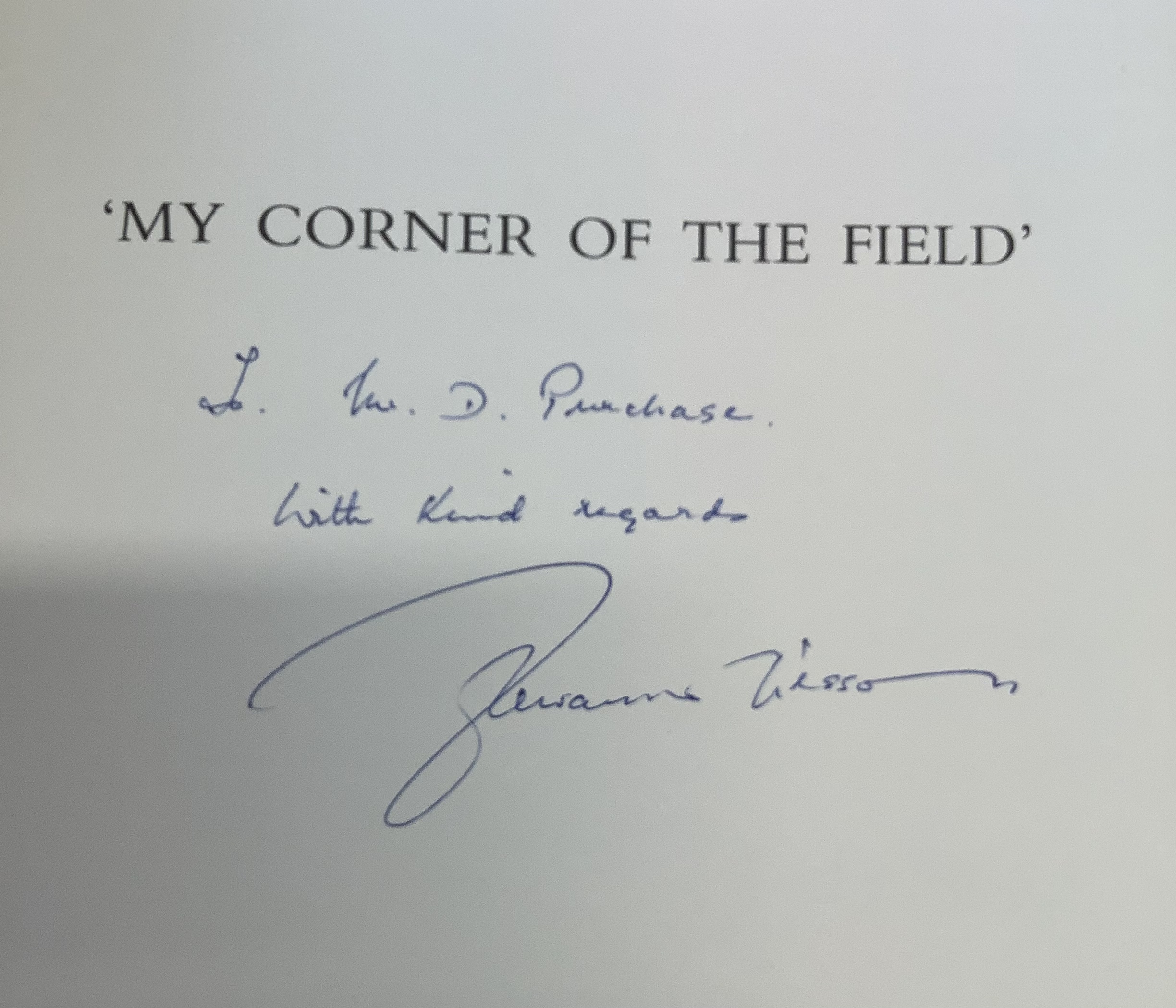 My Corner of the Field - The Autobiography of Edward Wesson, R.I., R.B ...
