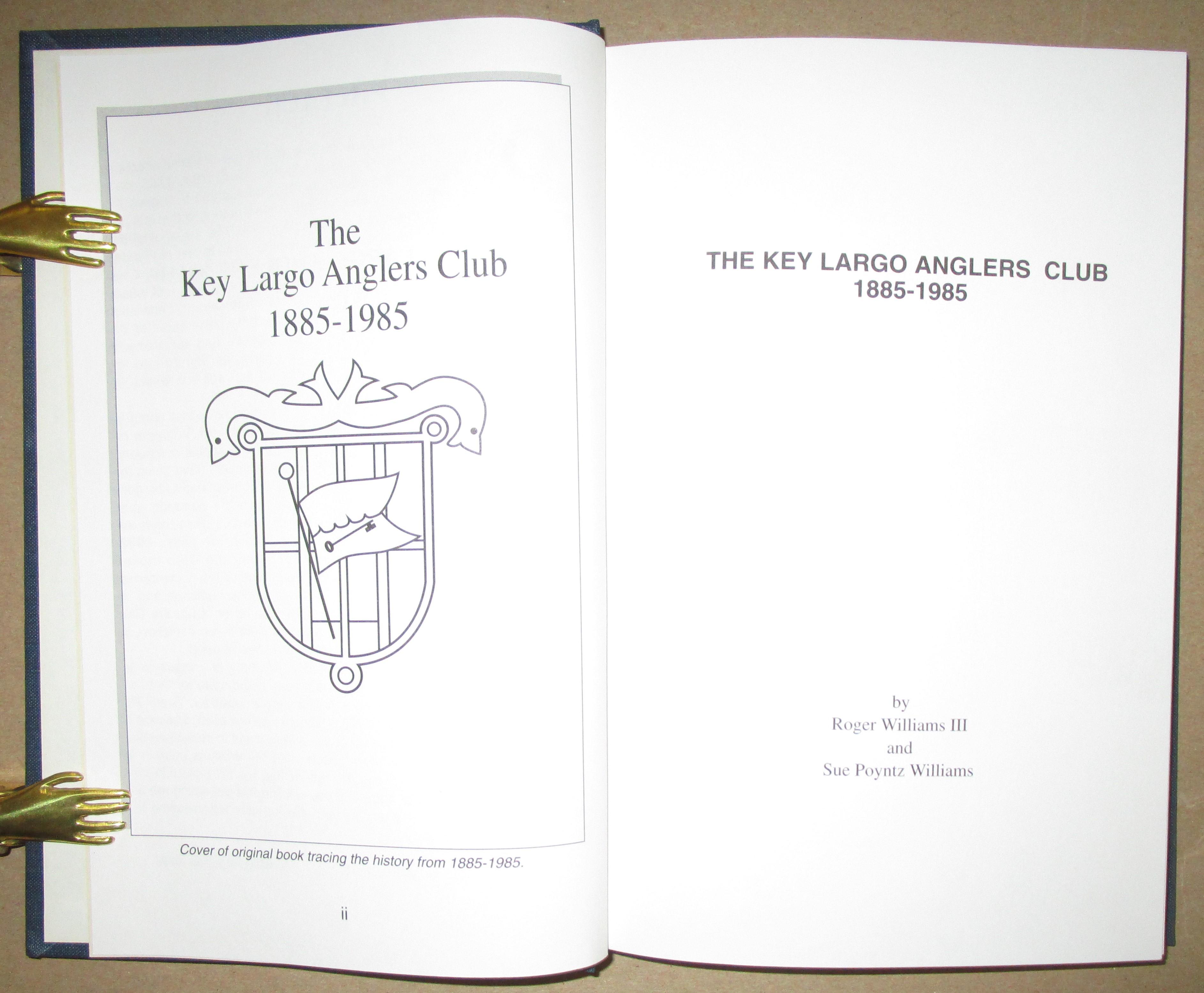Key Largo Anglers Club History 1885-1985 by Willliams: Roger & Sue ...
