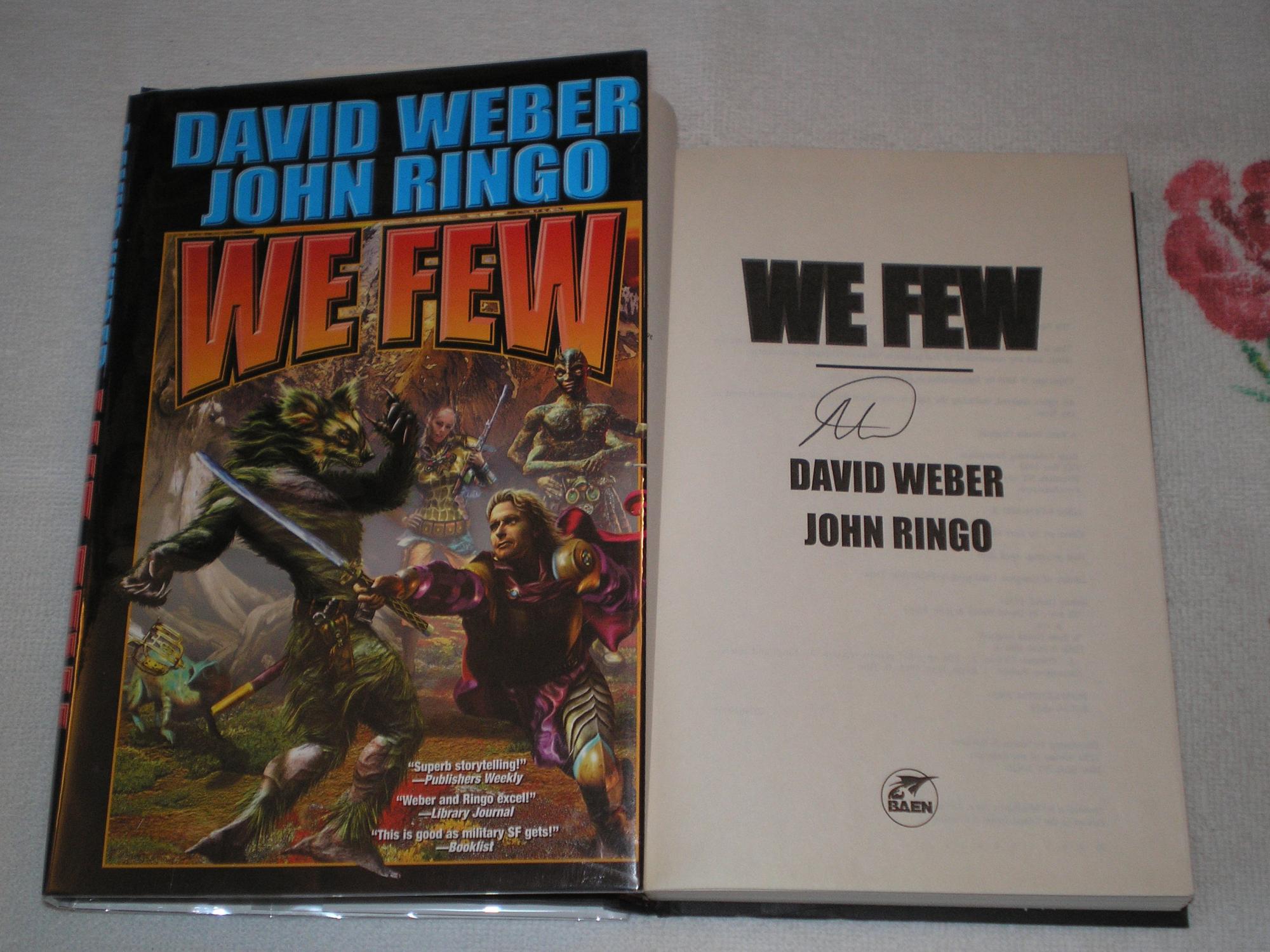 We Few: Signed by Weber, David;Ringo, John: Near Fine Hardcover (2005 ...