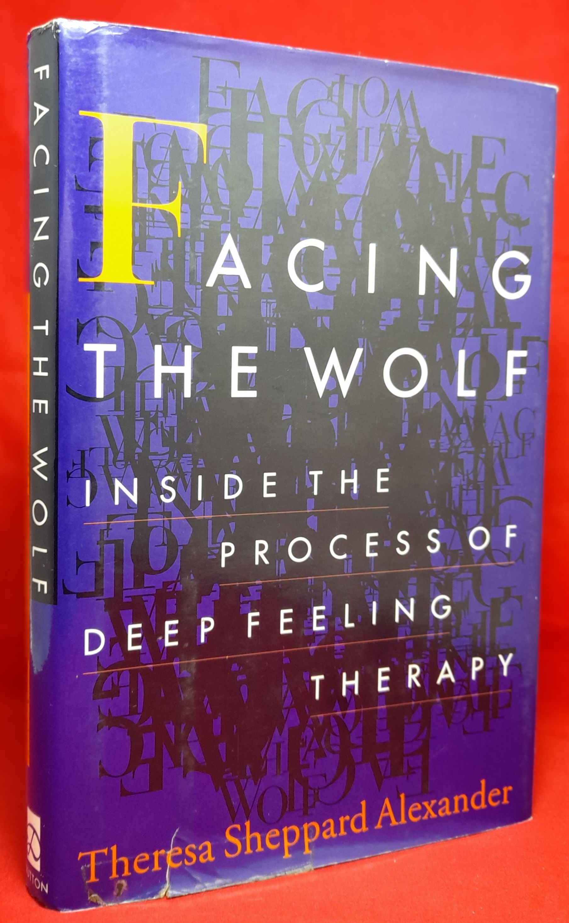 Facing the Wolf: Inside the Process of Deep Feeling Therapy by ...
