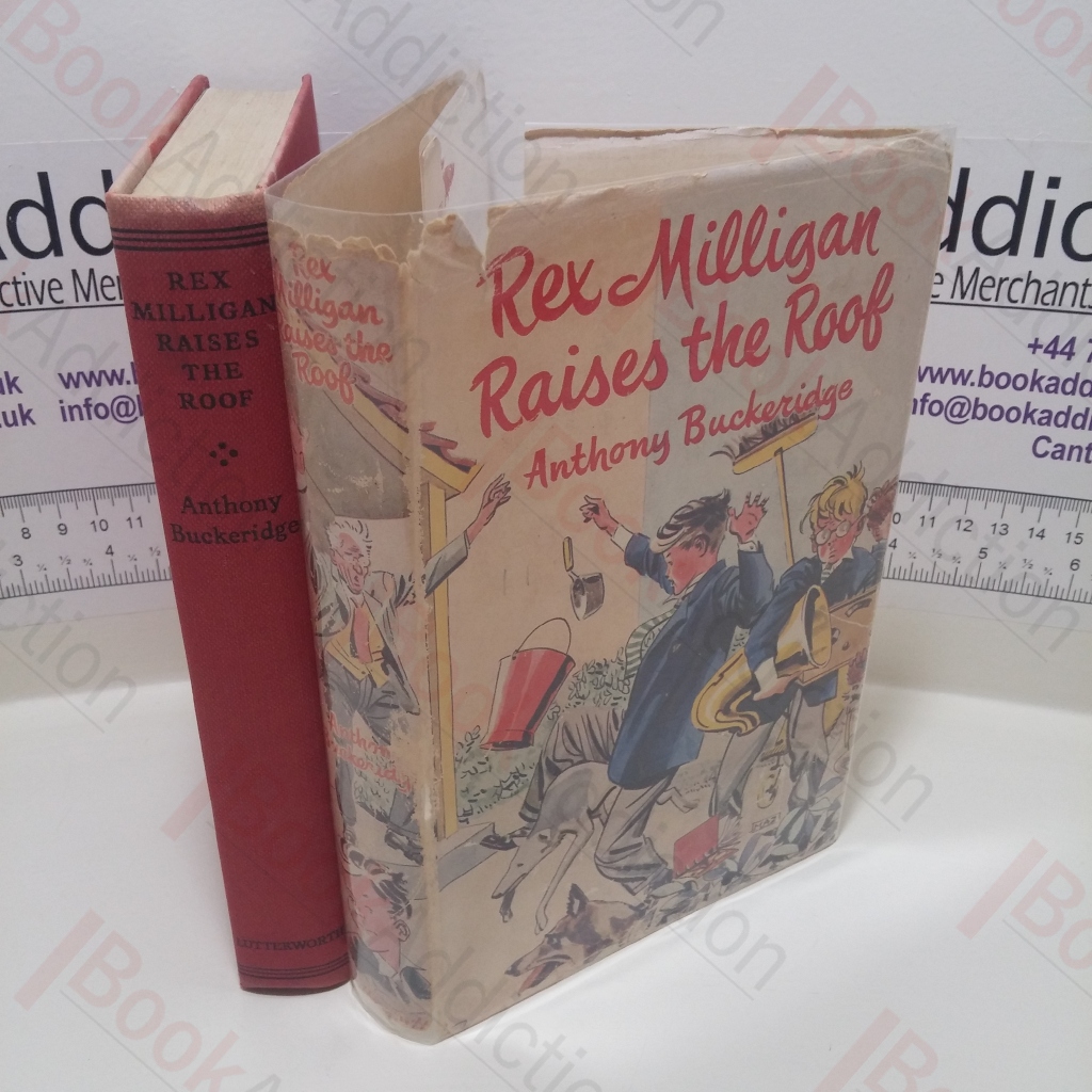 Rex Milligan Raises the Roof by Buckeridge, Anthony: Very Good ...