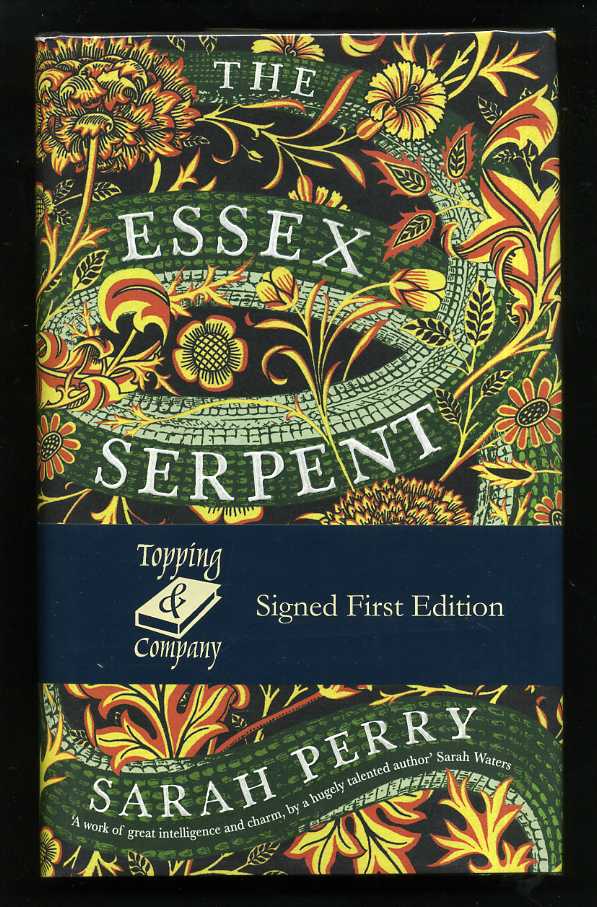 The Essex Serpent; SIGNED 1st/1st by Sarah Perry: Fine Hardcover (2016 ...