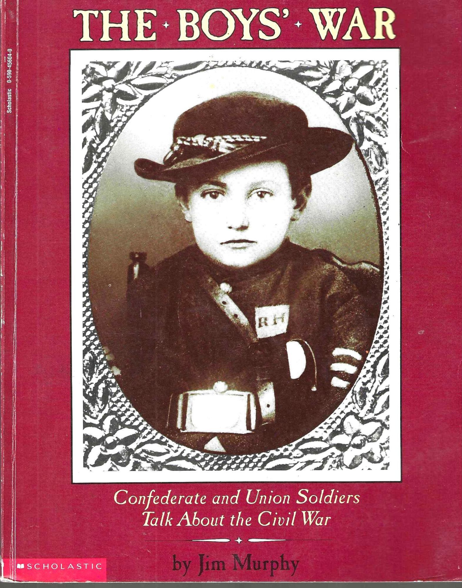 The Boys War: Confederate and Union Soldiers Talk About the Civil War ...