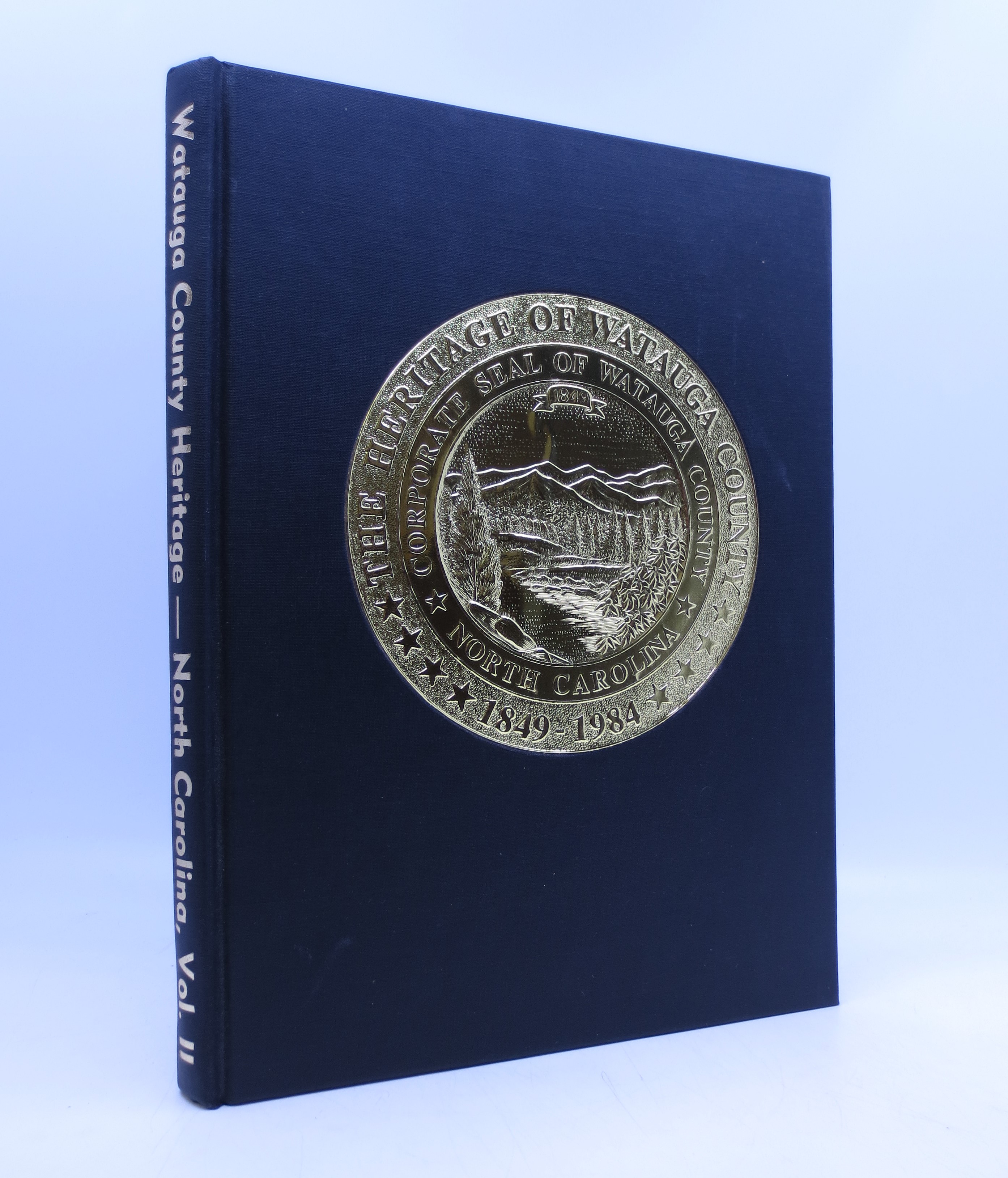 The Heritage of Watauga County North Carolina Volume II, 1987 by Curtis ... The Heritage of Watauga County North Carolina Volume II, 1987 by Curtis ...