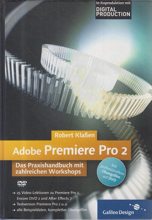 Adobe Premiere Pro 2 : inkl. CD das Praxishandbuch mit zahlreichen ...