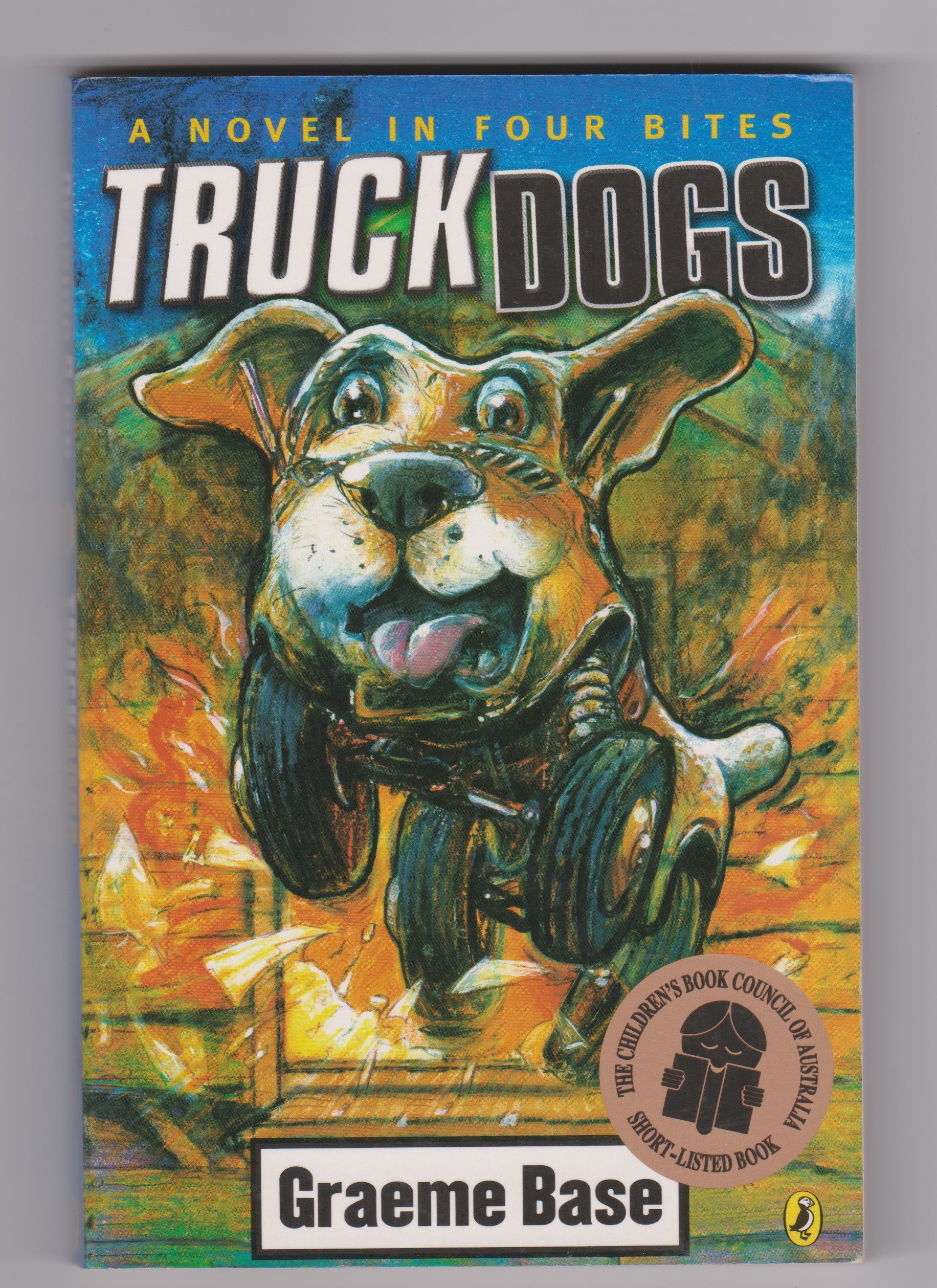 Truckdogs: A Novel in Four Bites by Base, Graeme: Very Good Soft cover ...