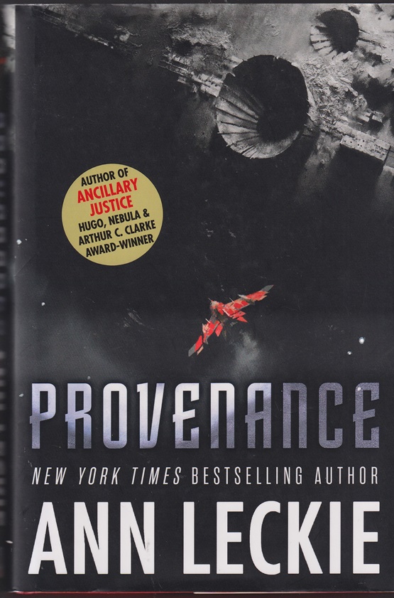 Provenance (Ancillary Justice Series) by Leckie, Ann: Very Good ...