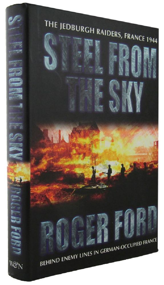 STEEL FROM THE SKY by Ford, Roger: (2004) | Kay Craddock - Antiquarian ...