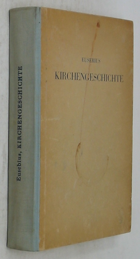 Eusebius: Kirchengeschichte (Kleine Ausgabe, Funfte Auflage) von Pamphilus, Eusebius & Eduard ...